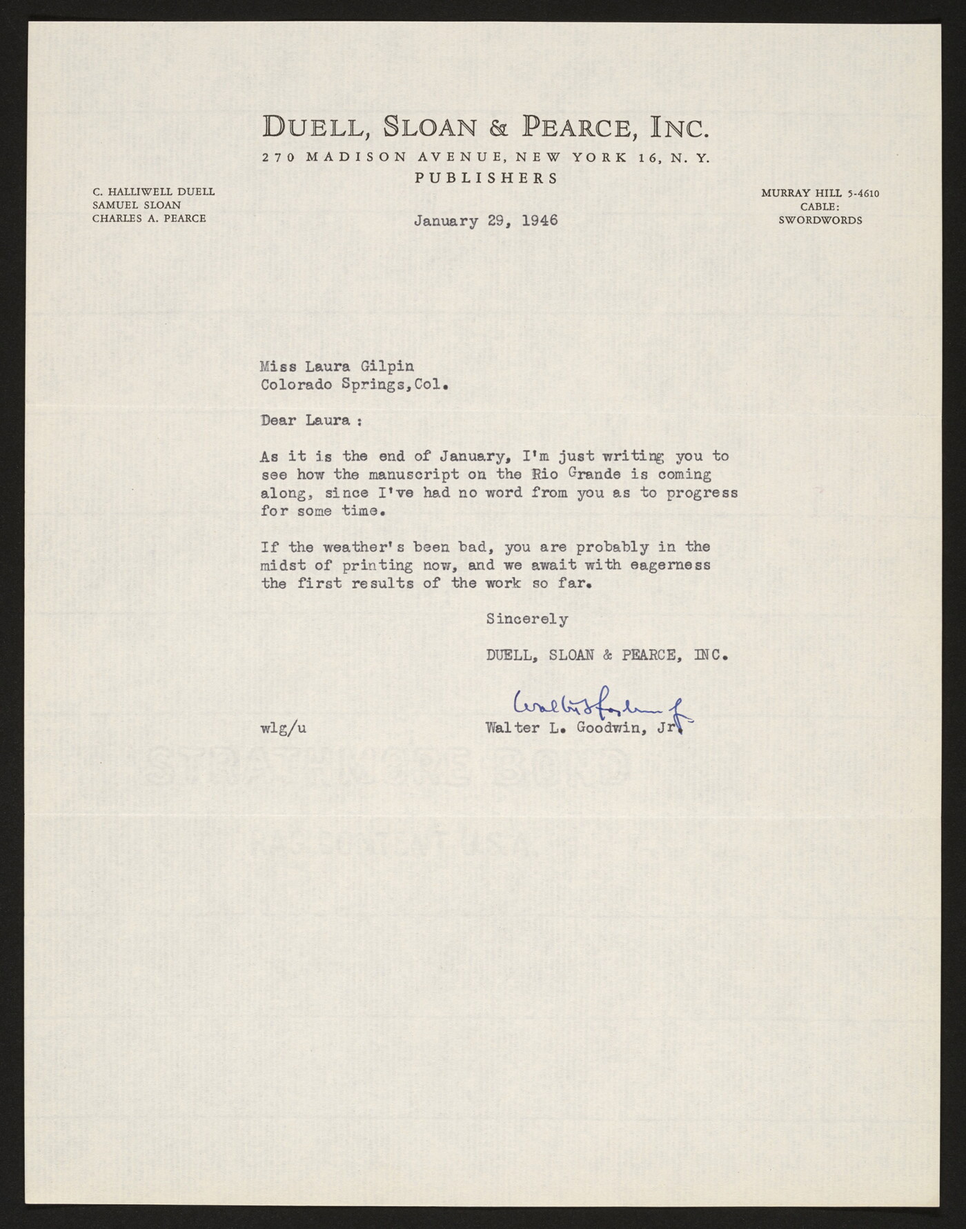 Walter L. Goodwin, Duell, Sloan & Pearce, Inc., New York, New York, to ...